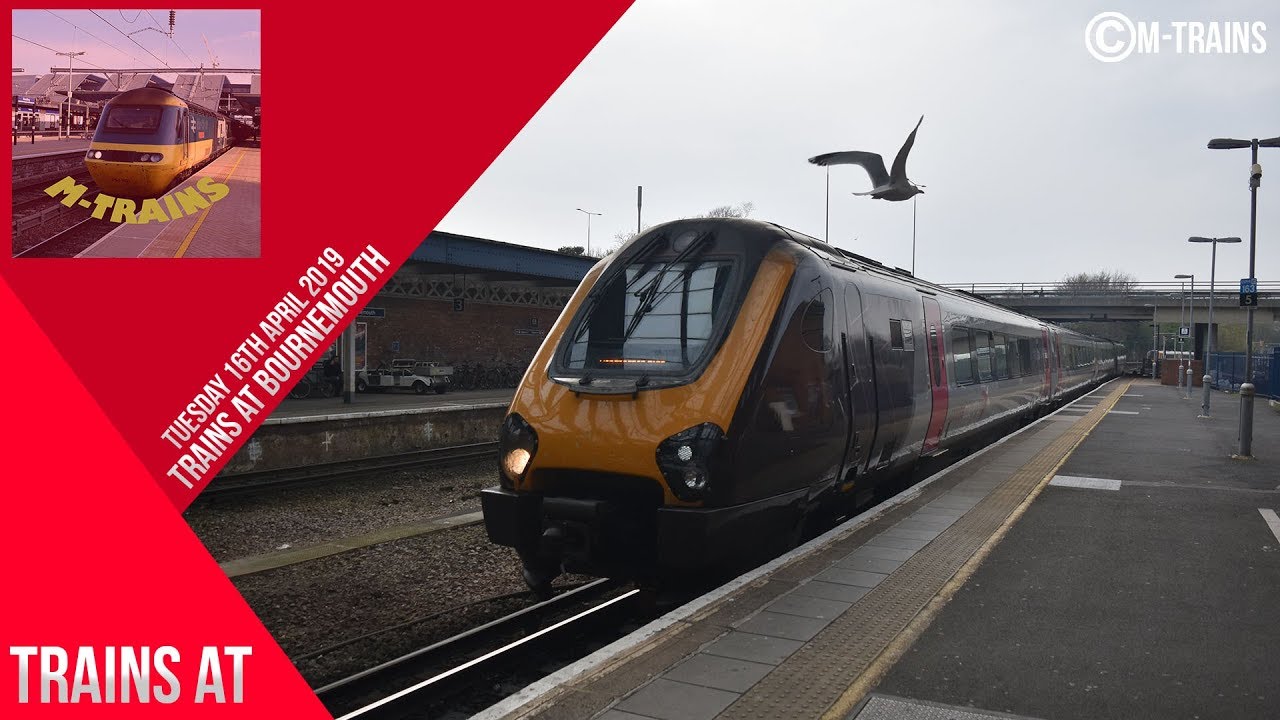 Trains at Bournemouth - 16/04/19 - YouTube