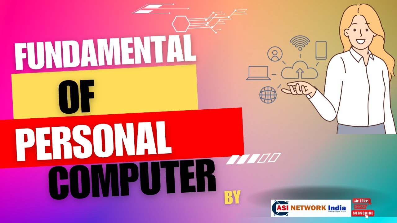 Fundamental Of Personal Computer | Basic Computer | Part1 | ASI Network ...