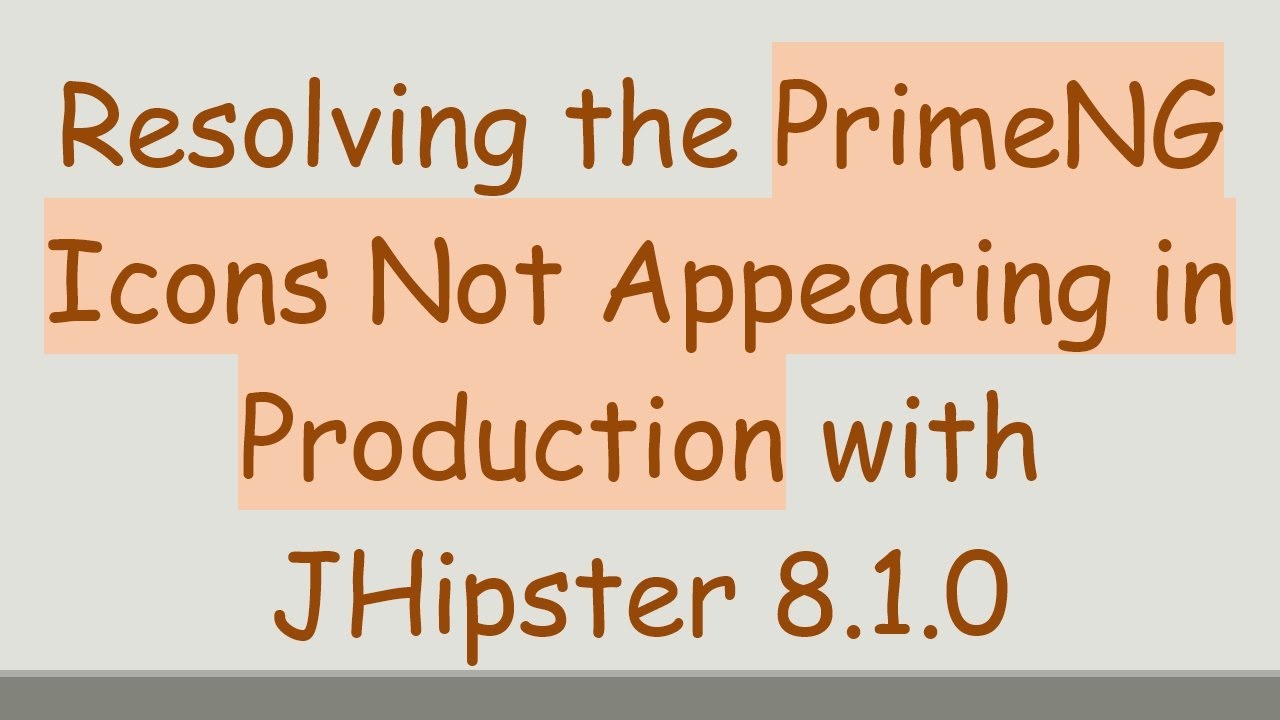 Resolving the PrimeNG Icons Not Appearing in Production with JHipster 8 ... Resolving the PrimeNG Icons Not Appearing in Production with JHipster 8 ...
