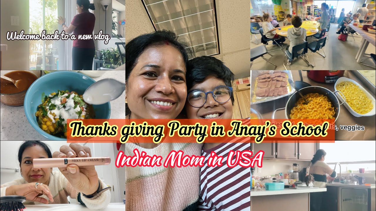 Indian Mom Morning to Noon Realistic Routine Vlog / Thanksgiving party ...