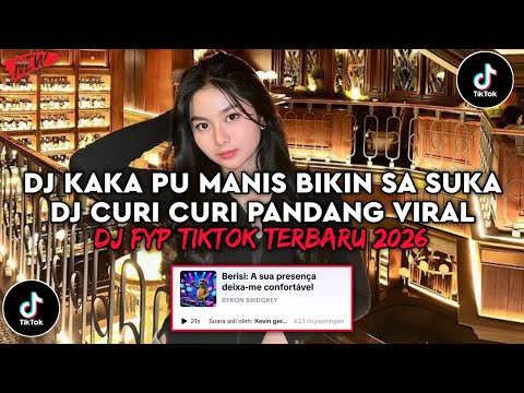 DJ KAKA PU MANIS BIKIN SA SUKA | DJ CURI CURI PANDANG FYP TIKTOK TERBARU 2026