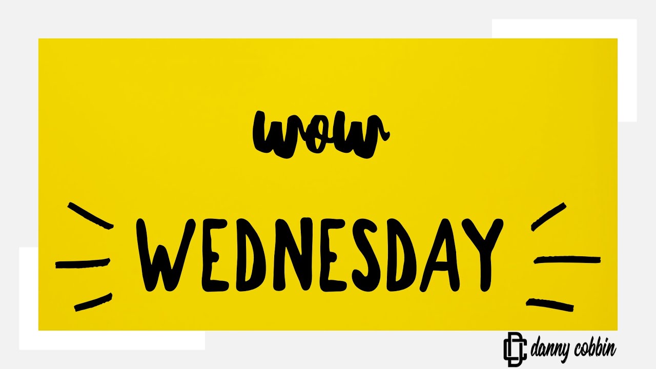 Wow Wednesday - YouTube