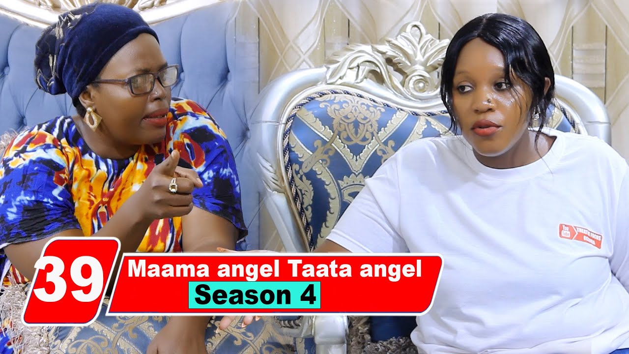 Episode 39 Season 4 Maama angel Taata angel - YouTube