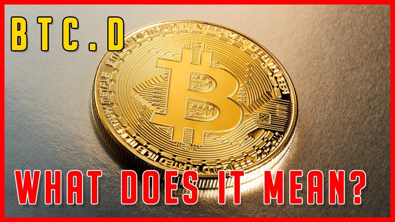 BTC.D What Does It Mean? - YouTube
