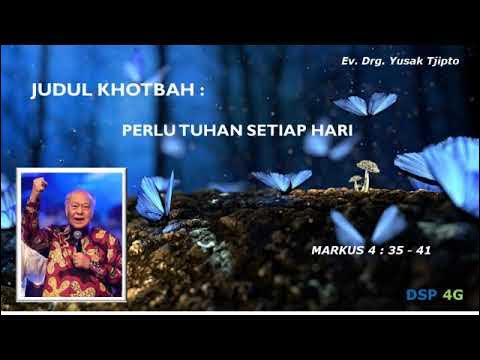 Ev. Drg. Yusak Tjipto - Perlu Tuhan Setiap Hari - YouTube