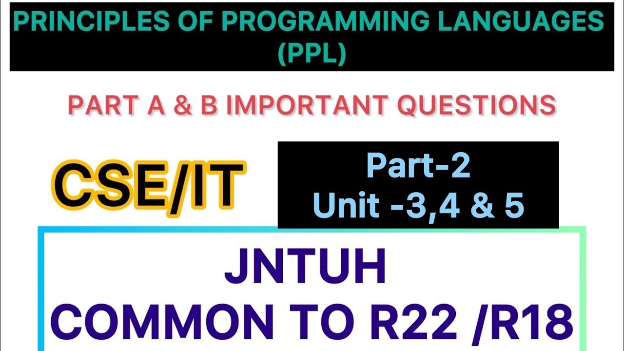 PRINCIPLES OF PROGRAMMING LANGUAGES (PPL)UNIT 3,4&5 Video on IMPORTANT ...