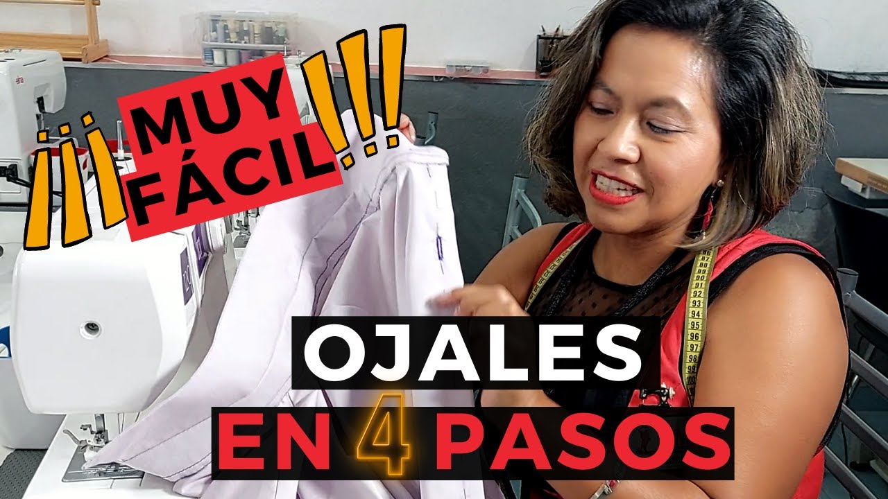 TUTORIAL ️ Cómo HACER OJALES en 4 PASOS muy fáciles - YouTube