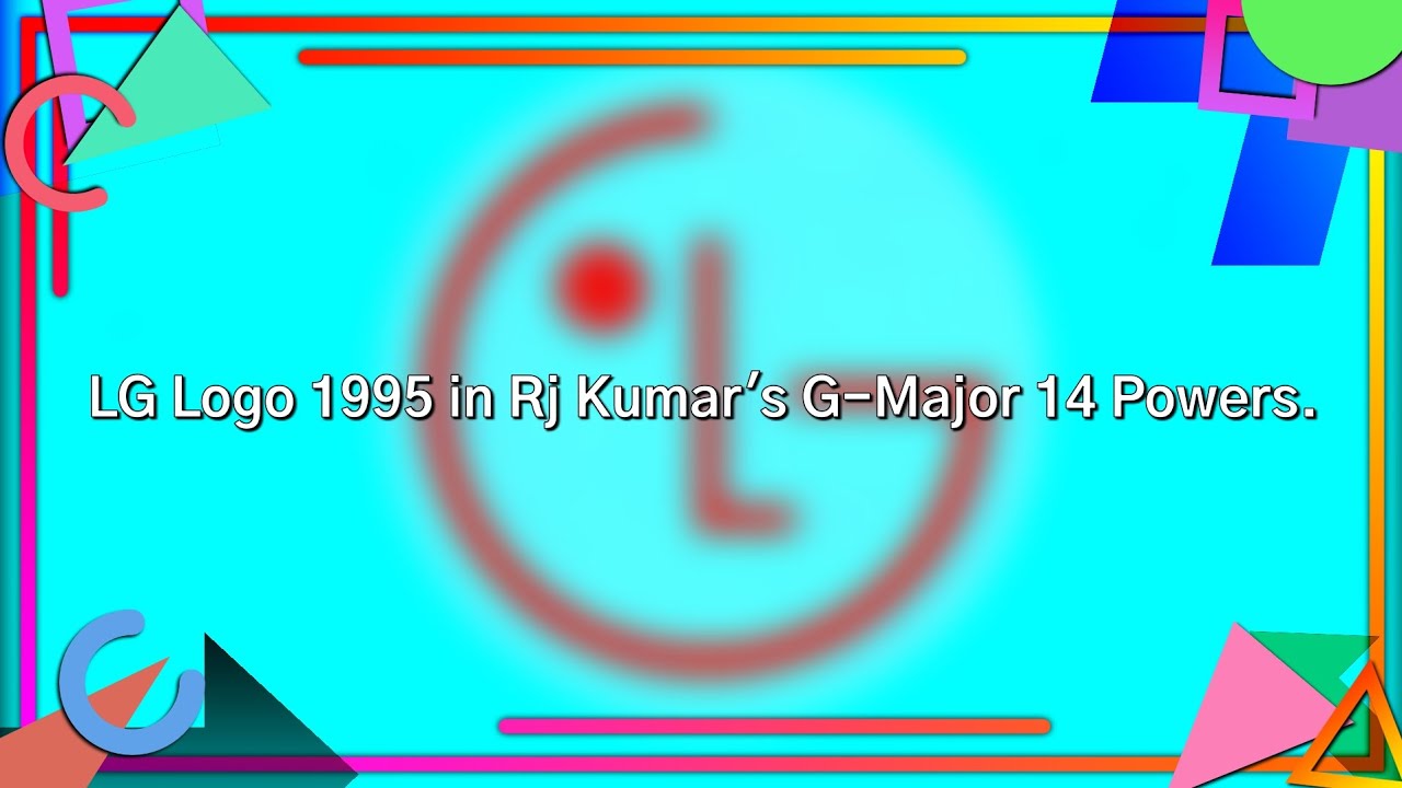 LG Logo 1995 in Rj Kumar's G-Major 14 Powers. - YouTube