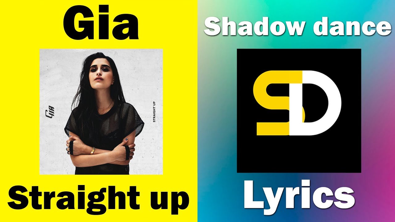 Gia - Straight up (Lyrics) - YouTube
