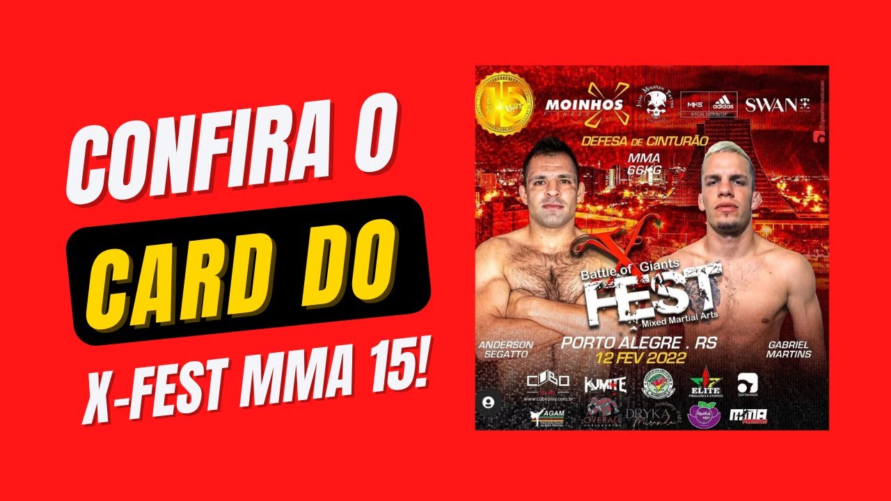 CARD DO X-FEST MMA 15 COM LUTAS DE MMA, K1 RULES, SUBMISSION E MUAY ...