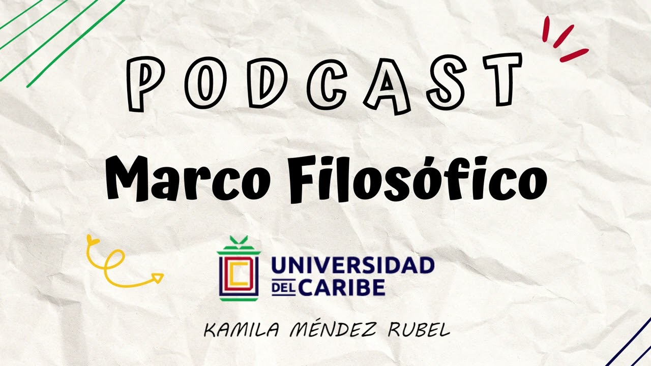 Podcast Marco Filosófico de la Universidad del Caribe - YouTube