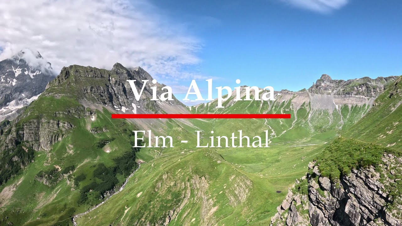 Hiking The Via Alpina Trail 4(Elm-Linthal),Switzerland 4k - YouTube
