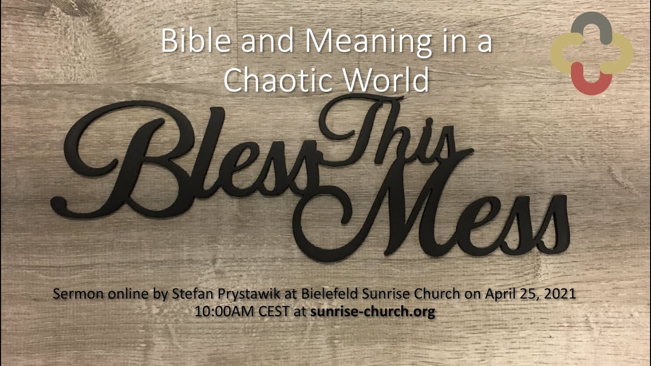 Bless This Mess – Bible and Meaning in a Chaotic World - YouTube