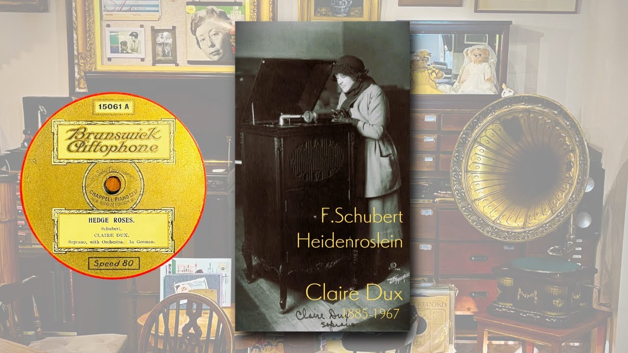 F.Schubert ”Heidenroslein” D.257 Claire Dux(Soprano) Brunswick ...