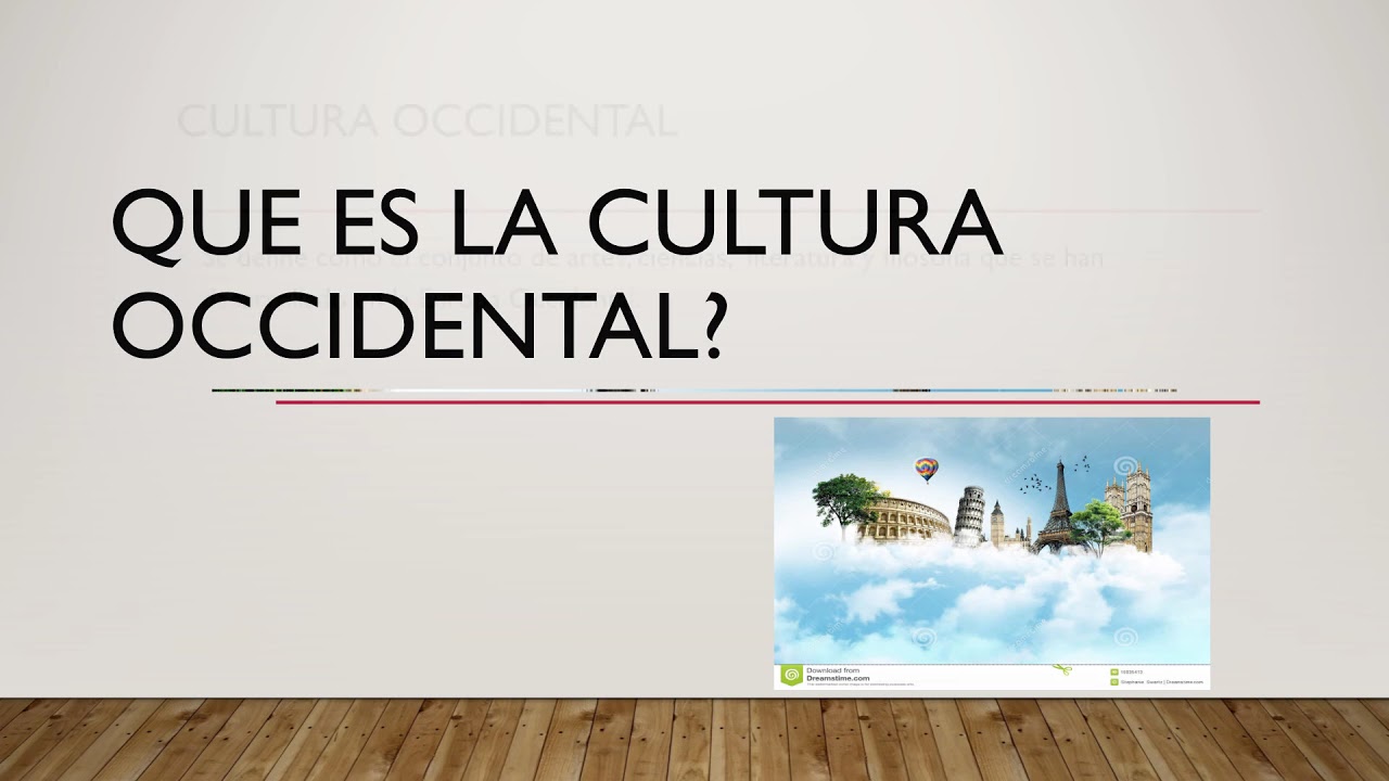 Que es la Cultura Occidental - YouTube