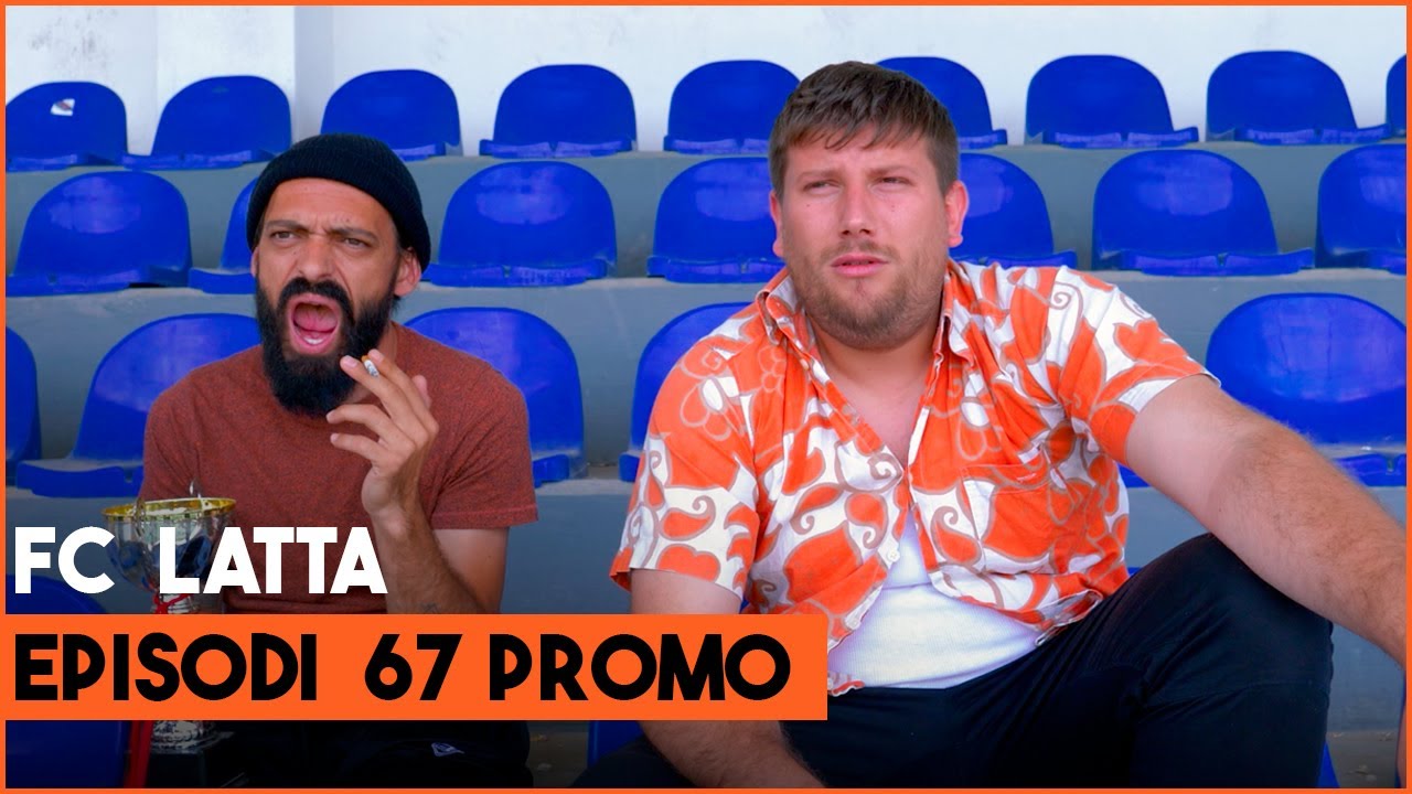 FC LATTA - Episodi 67 (Promo) - YouTube