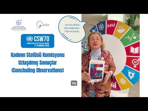 ❓ Kadının Statüsü Komisyonu Uzlaşılmış Sonuçlar Nedir? 70. Oturumda Noldu?