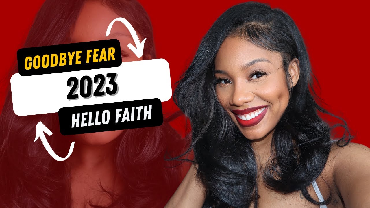 Goodbye Fear, Hello Faith! 2023 Let Me See | My Introduction To Youtube ...