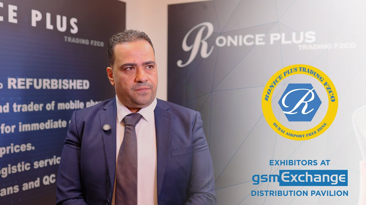 Exhibitor's @gsmX Dubai24: Ronice Plus Trading FZCO. - YouTube