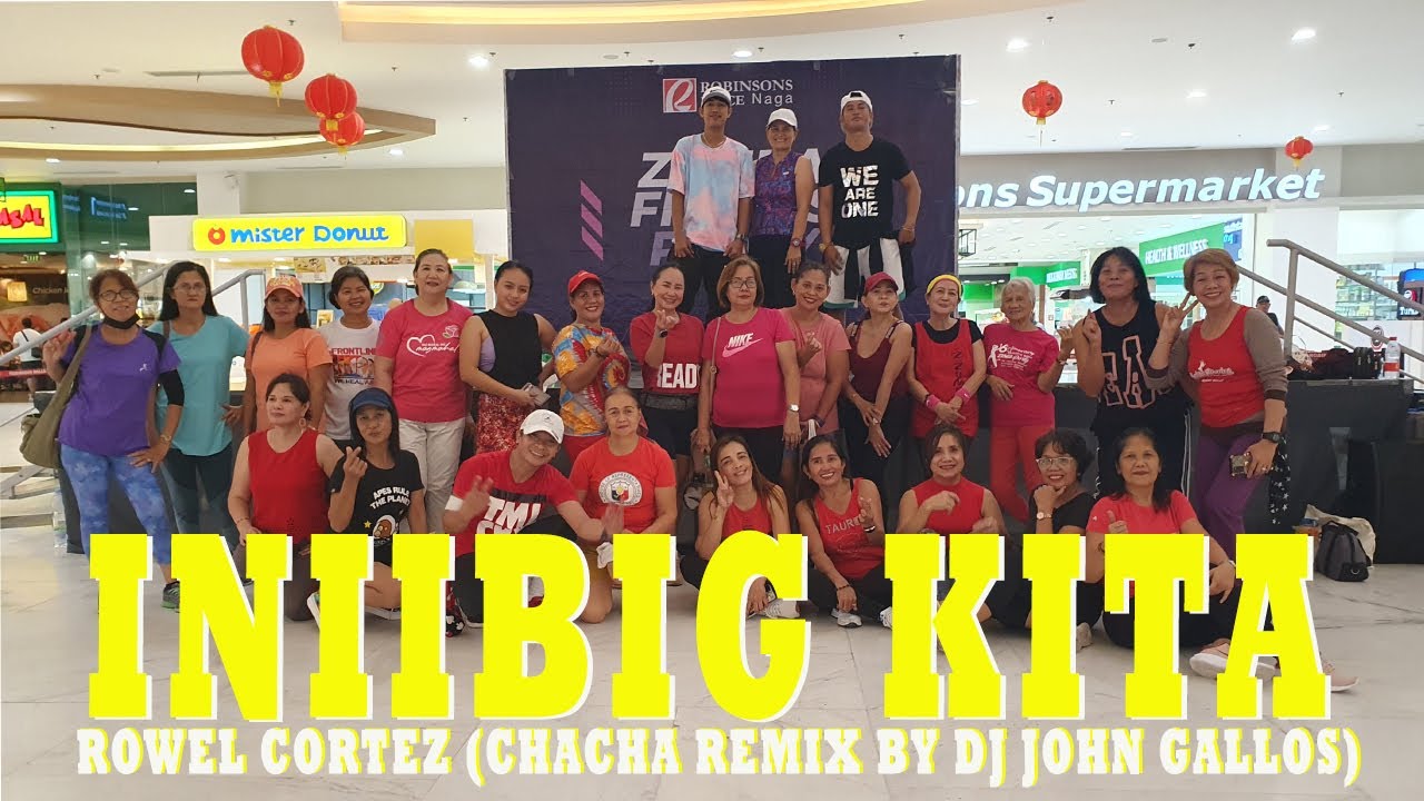 INIIBIG KITA (CHA_CHA REMIX BY DJ JOHN GALLOS) - ROEL CORTEZ | Dance Fitness | with RP Naga ...