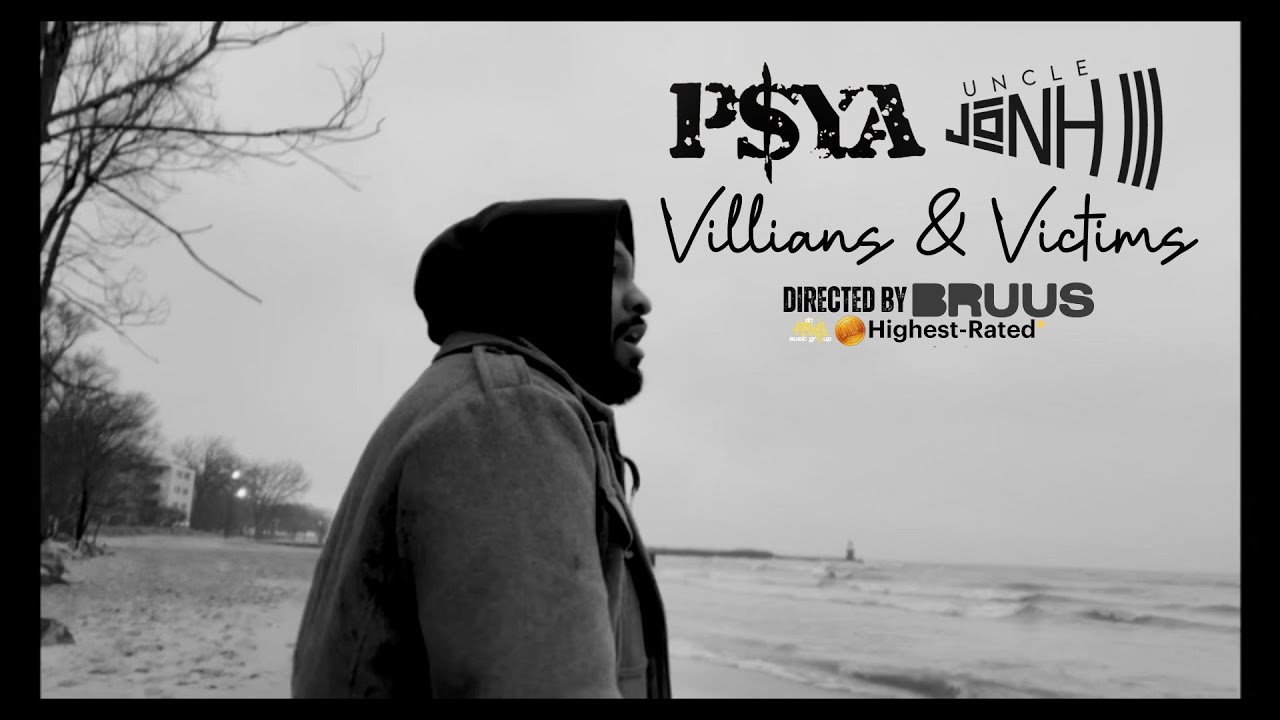 Psya & Uncle JoNH III - Villians & Victims (Official Music Video) - YouTube