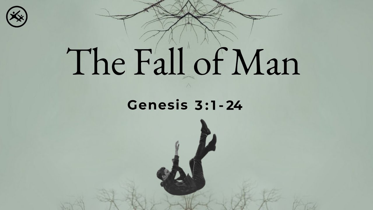 The Fall of Man Genesis 31-24 (Pst.Jim) - YouTube