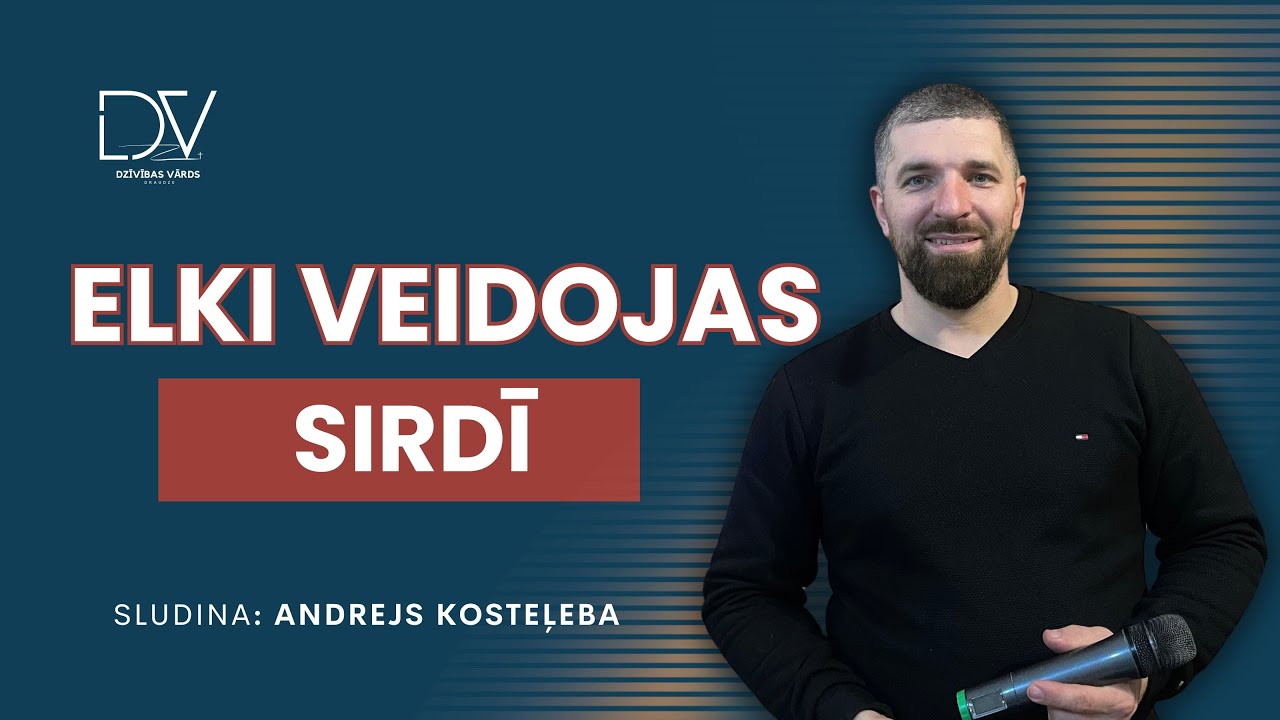 Svarīgi izpētīt savu sirdi | Andrejs Kosteļeba - YouTube