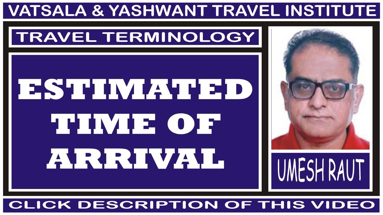 ESTIMATED TIME OF ARRIVAL TRAVEL TERMINOLOGY YouTube estimated-time-of-arrival-travel-terminology-youtube