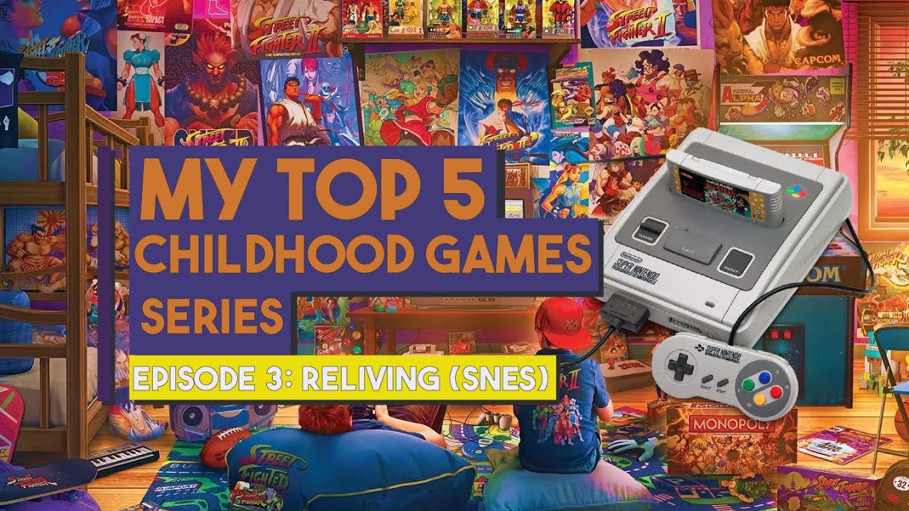 My Top 5 Childhood Games Series Episode 3: Reliving SNES - YouTube