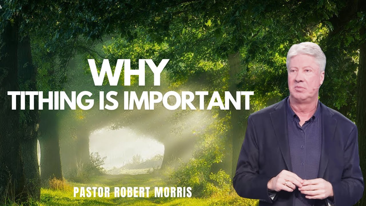 Why Tithing is Important | Beyond Blessed | Pastor Robert Morris - YouTube