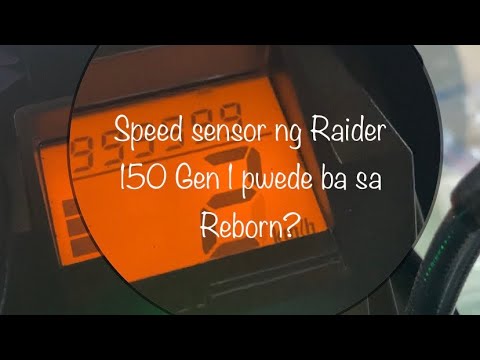 RAIDER 150 GEN 1 SPEEDOMETER SENSOR GAGANA BA SA REBORN? - YouTube