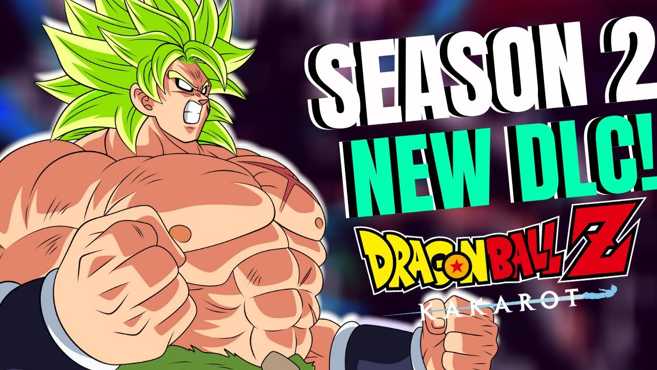 Dragon Ball Z KAKAROT Update Second Season 2 Pass DLC - (Broly Story ...