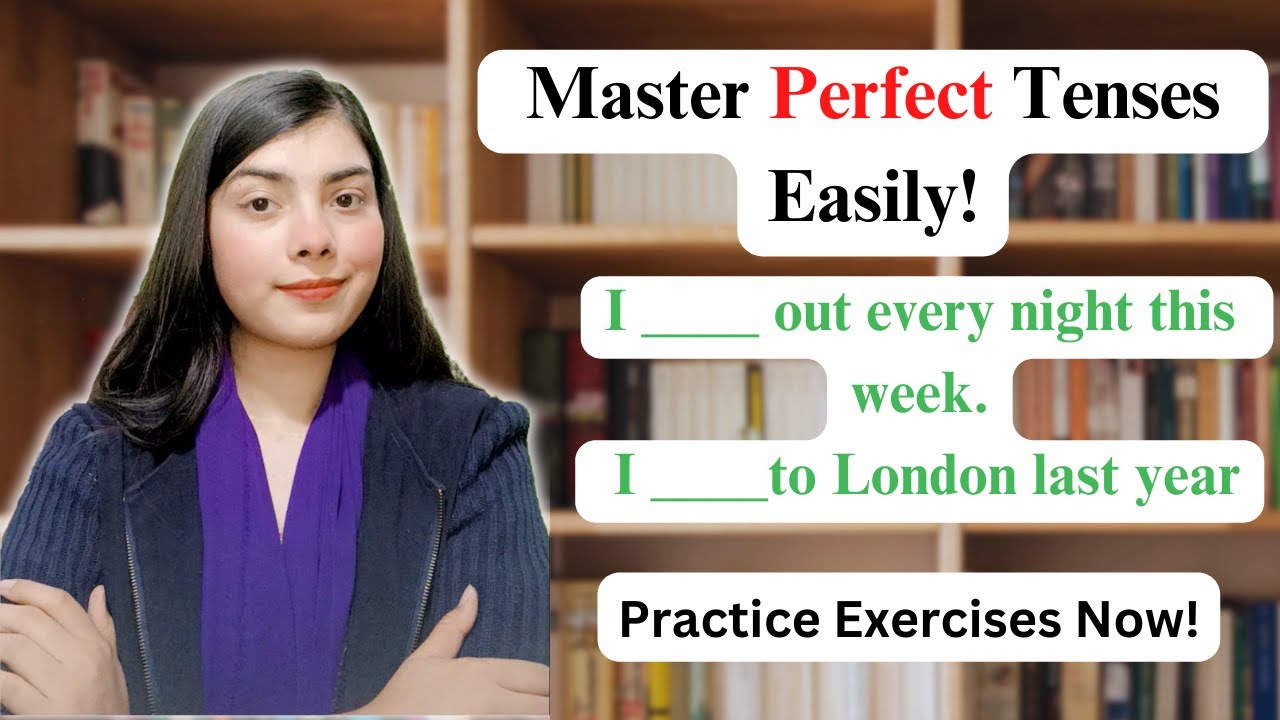 Perfect Tenses Explained: Level Up Your Grammar - YouTube