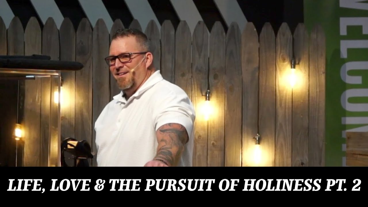 Life, Love & The Pursuit Of Holiness Pt 2 | Steve Mohn - YouTube