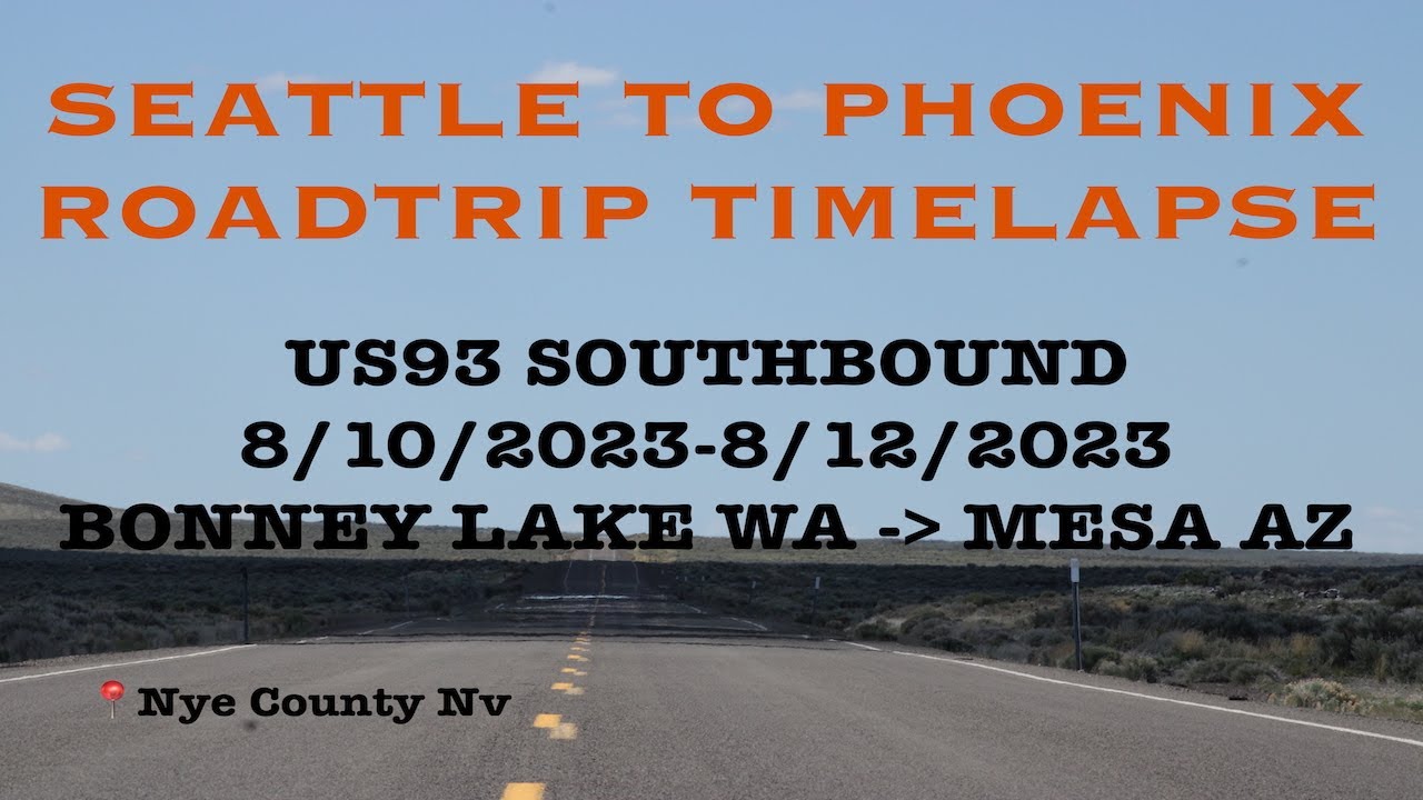 Seattle to Phoenix Roadtrip Timelapse - YouTube