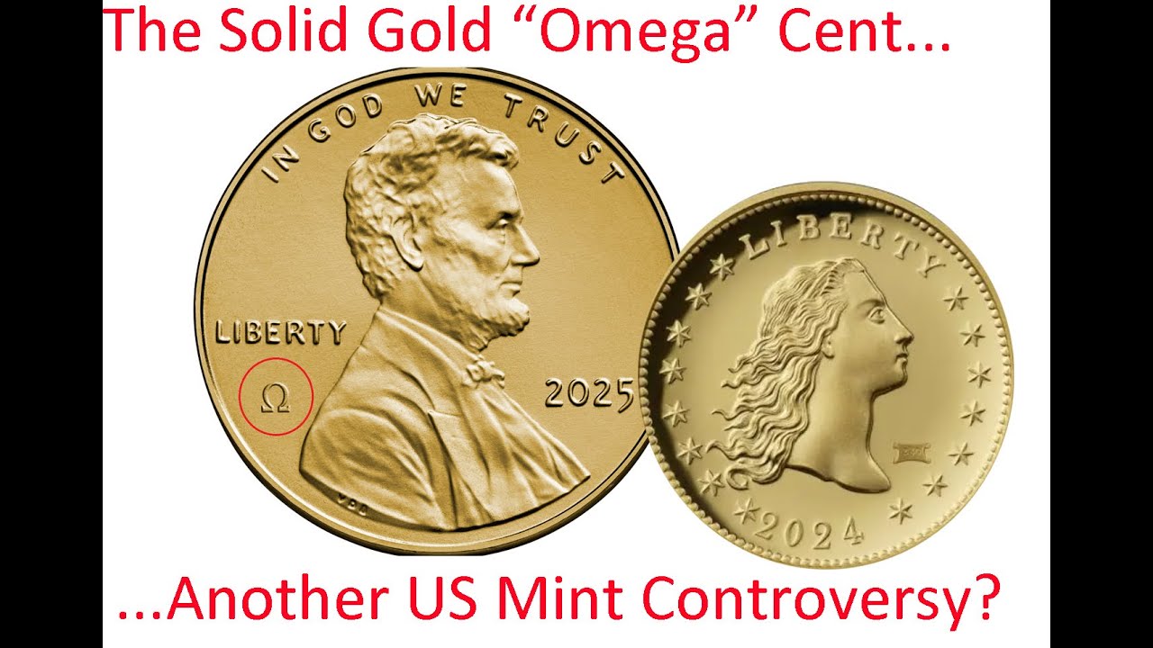 The 2025 Gold "Omega" Cent: Another US Mint Controversy? - YouTube