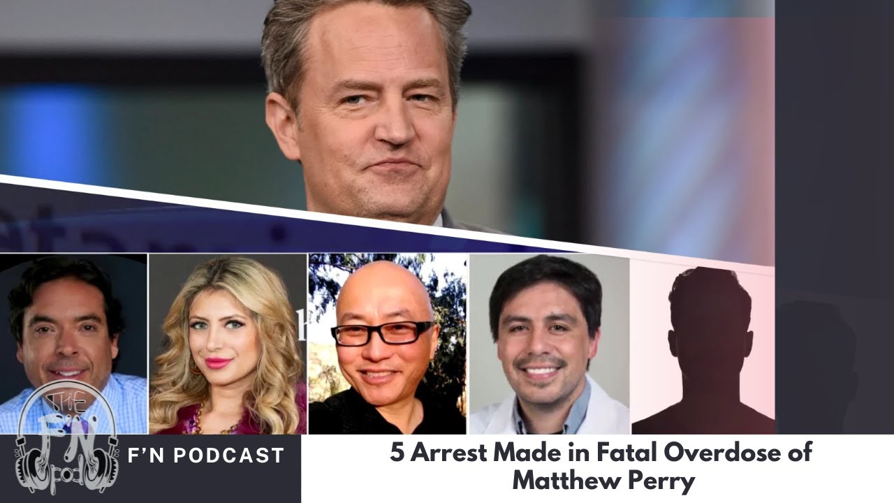Matthew Perry's Fatal Ketamine Overdose Leads to 5 Arrest - YouTube