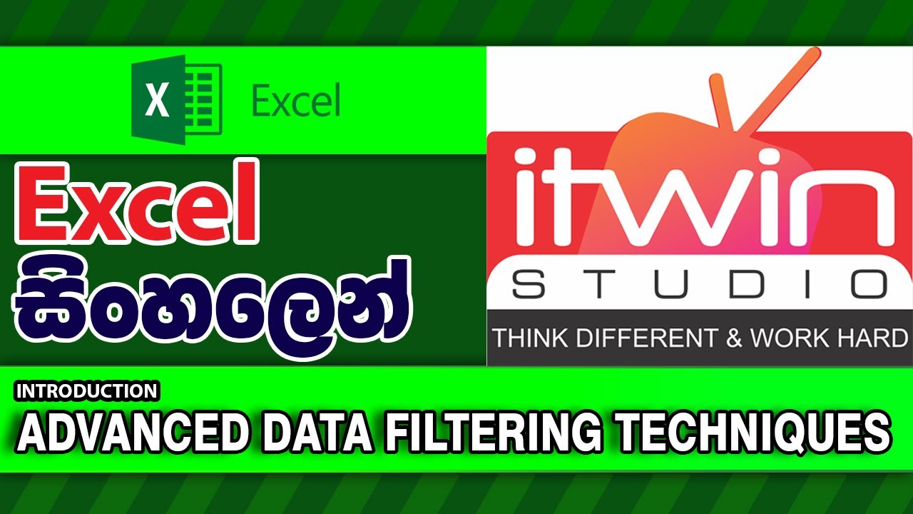 EXCEL ADVANCED FILTER | SINHALA | itwin Studio - YouTube