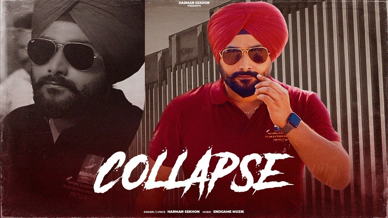 Collapse | Harman Sekhon | New Punjabi Songs 2024 Harman Sekhon ...