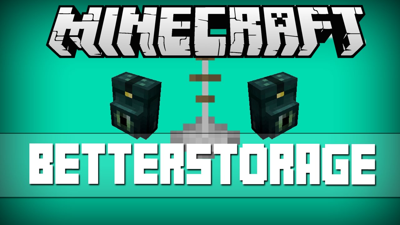 Minecraft: BETTERSTORAGE MOD (CHESTS ,ARMOR & MORE!) Mod Showcase - YouTube
