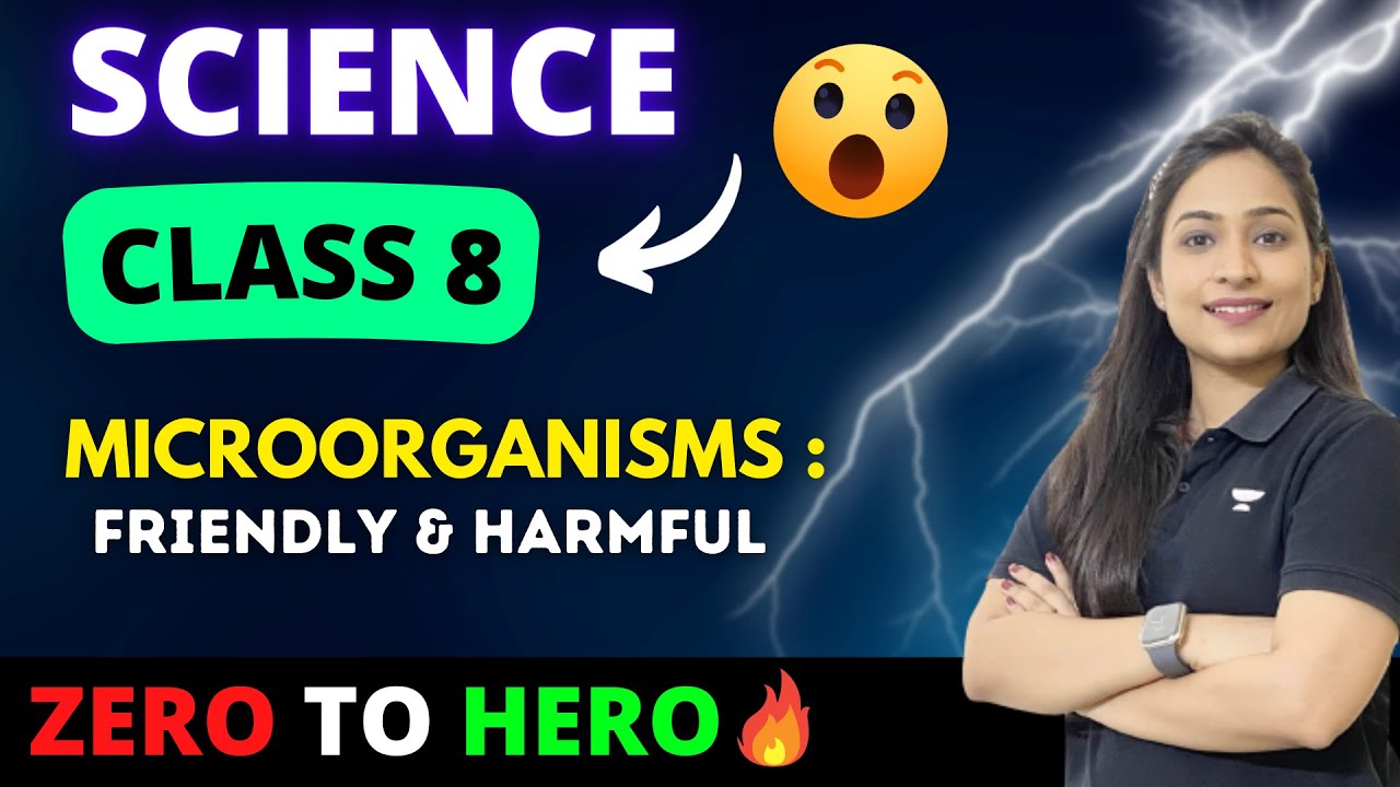 Microorganisms - Friendly & Harmful 🦠| Chapter 3 Class 8 Science🔥 ...