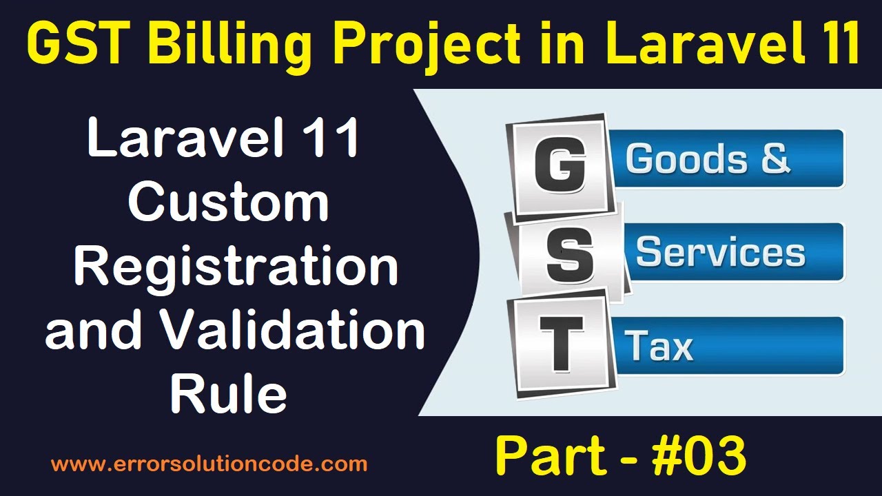 #3 Laravel 11 Custom Registration and Validation Rule | GST Billing ...