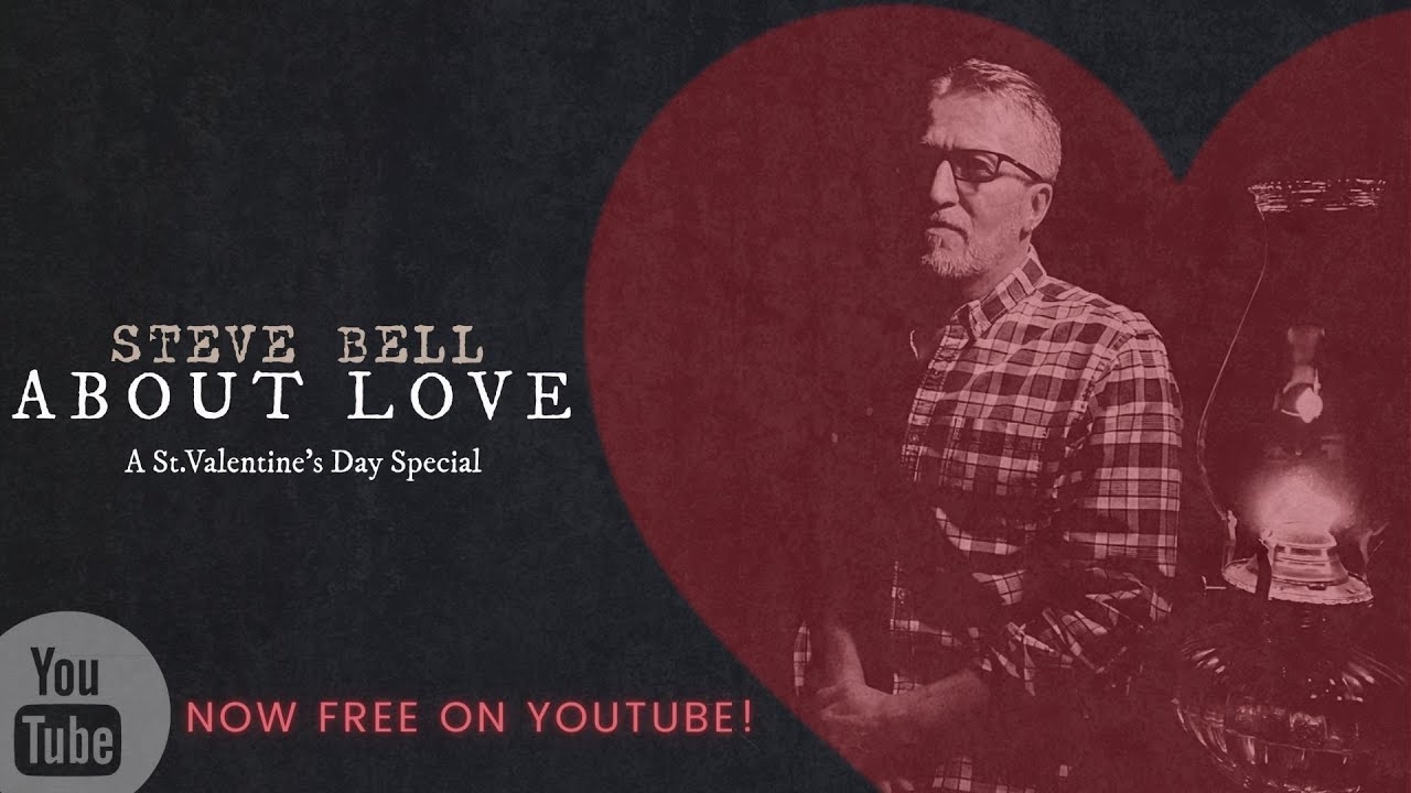 Steve Bell's About Love: A St Valentines Day Special (2021 Throwback ...