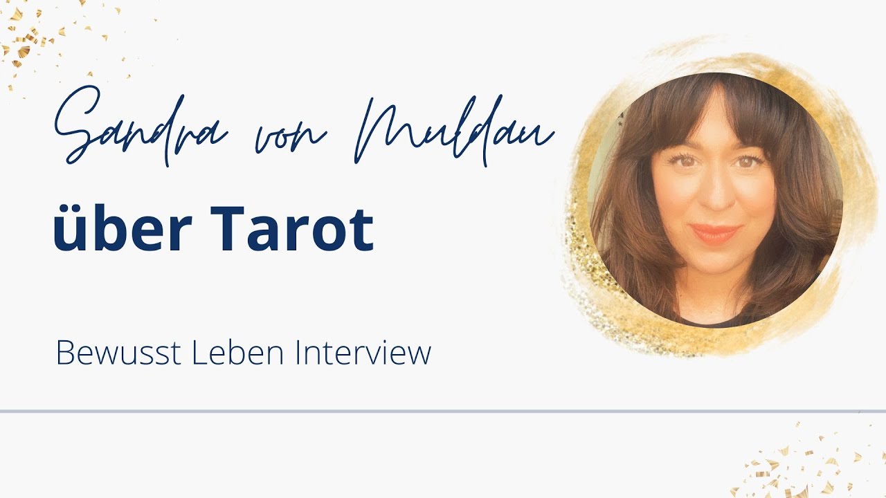 Sandra von Muldau im Bewusst Leben Interview | über Tarot - YouTube
