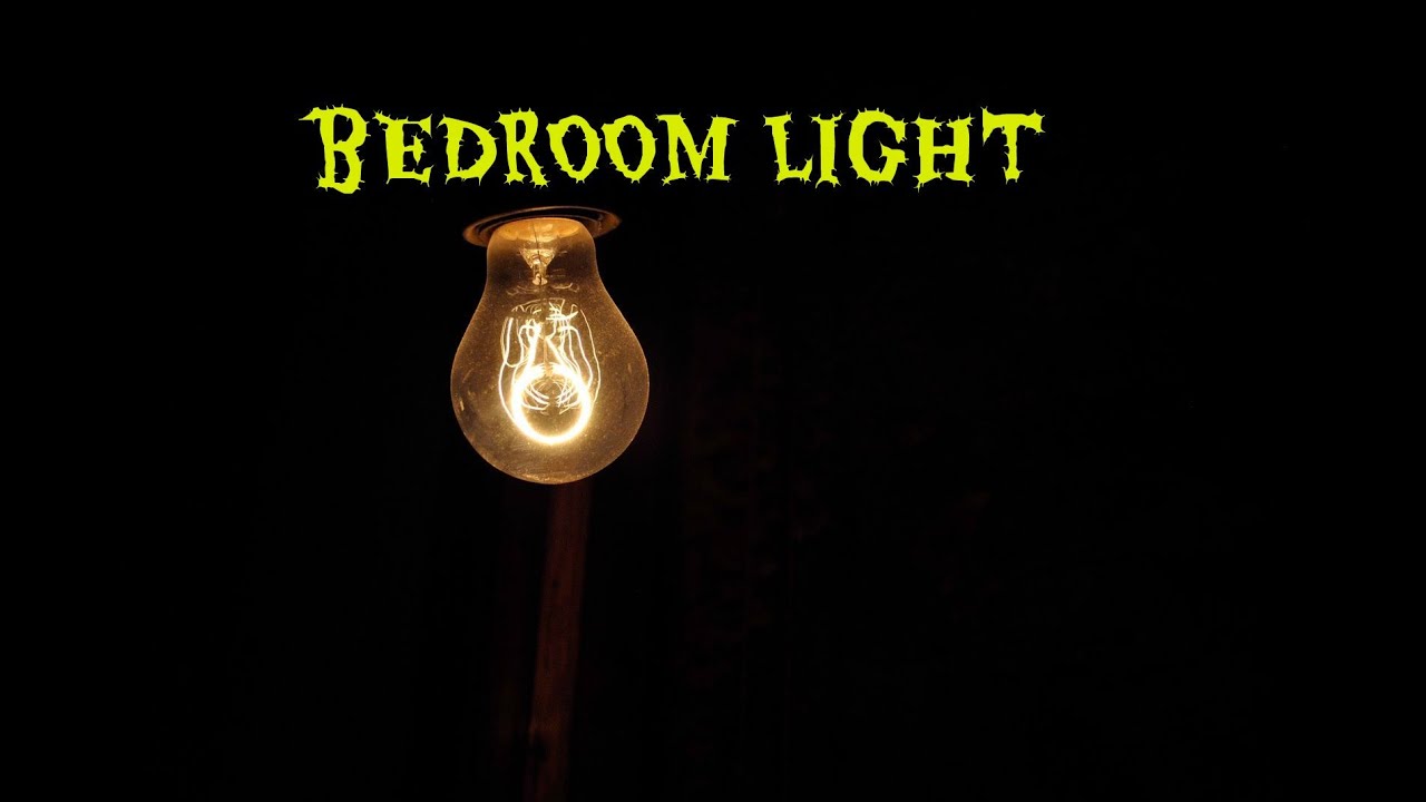 Scary Stories -"Bedroom Light" - YouTube