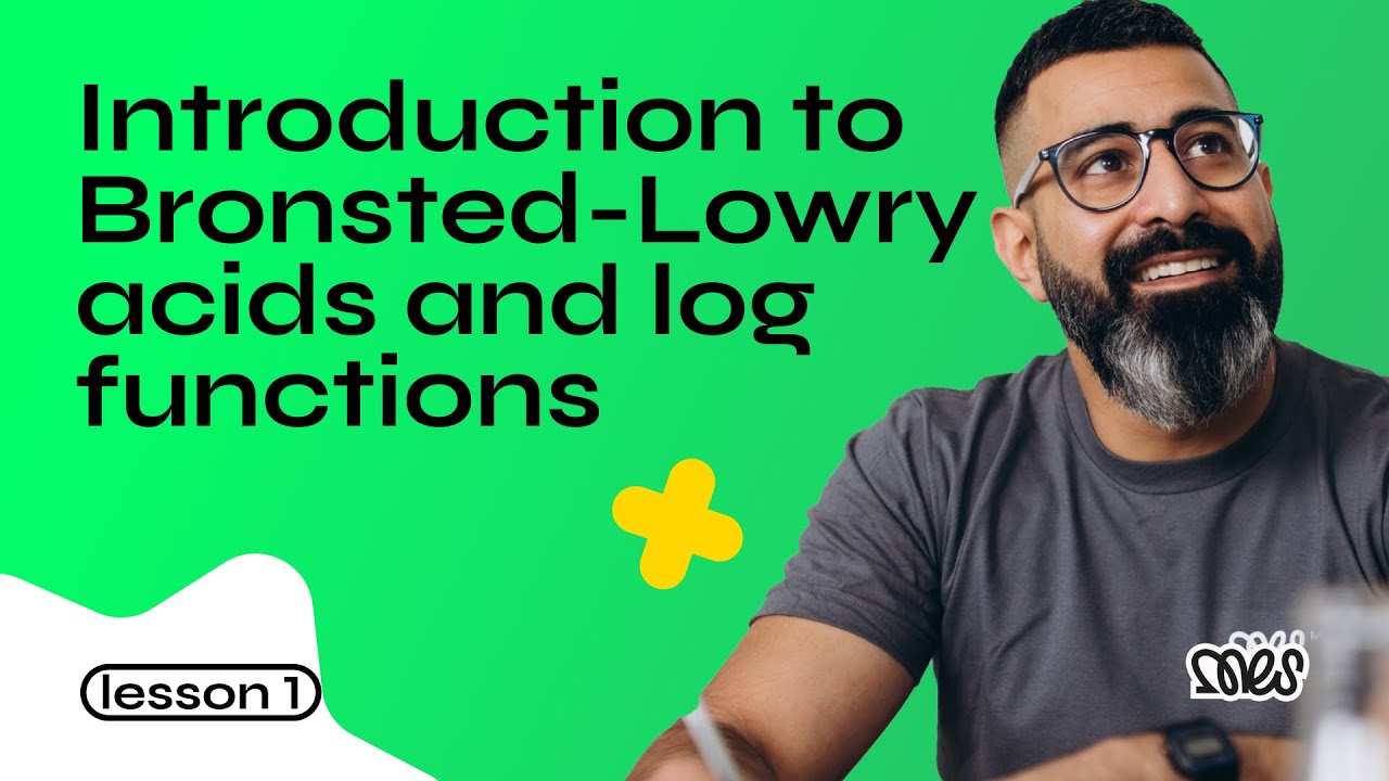 Introduction to Bronsted-Lowry acids and log functions | Lesson 1 ...