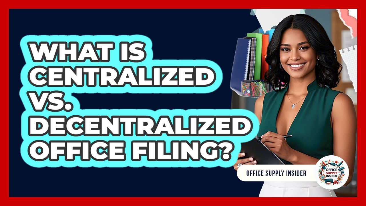 What Is Centralized Vs. Decentralized Office Filing? - Office Supply ...
