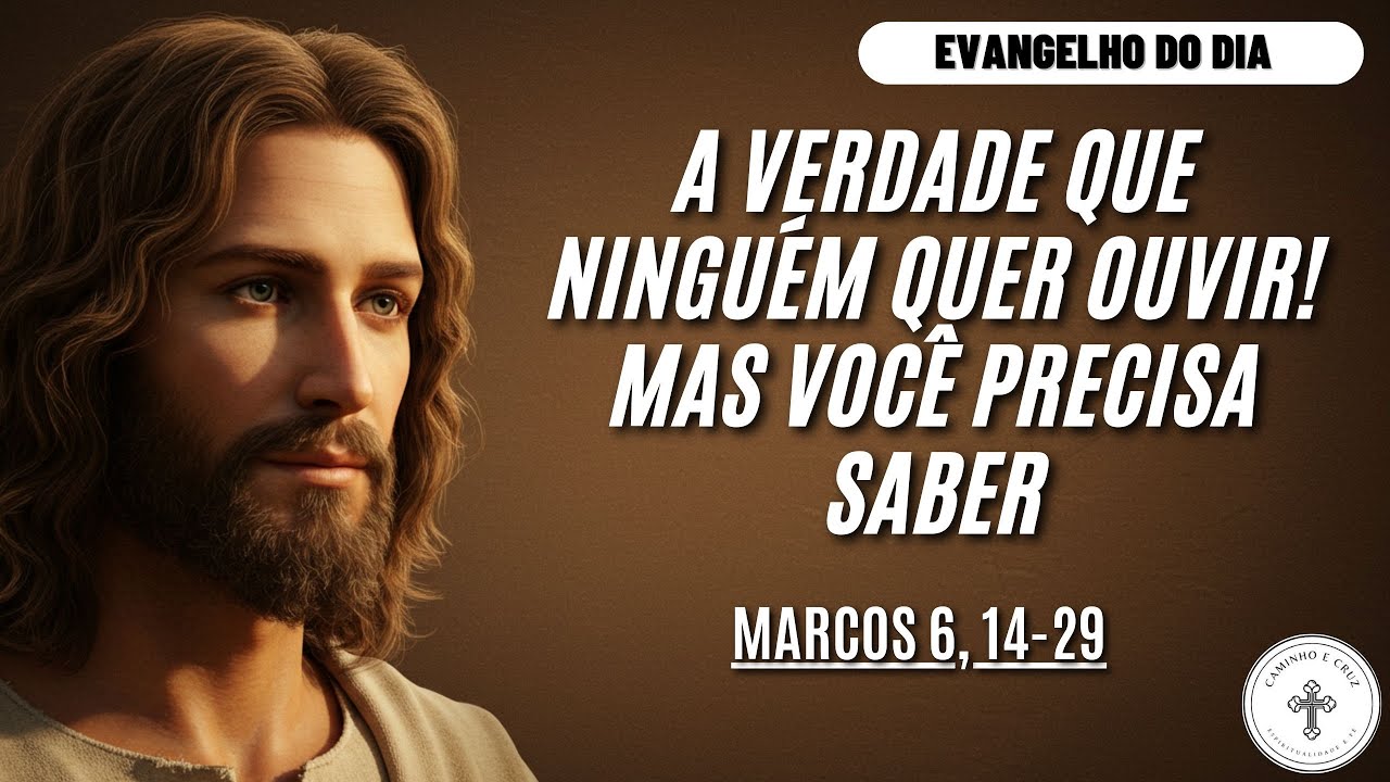 Evangelho do dia Marcos 6, 14-29 | A VERDADE QUE NINGUÉM QUER OUVIR! ⚠️ ...