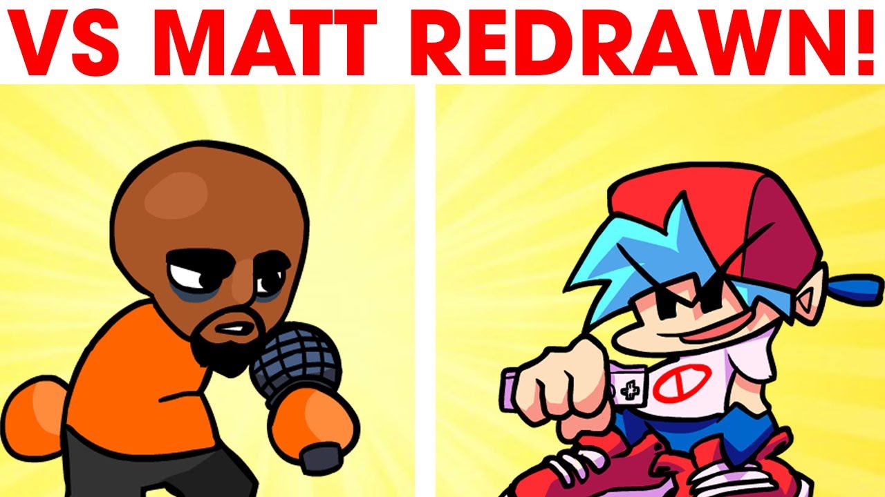 Friday Night Funkin' Vs matt REDRAWN! (FNF Mod) (FNF Mod/Hard/Cute ...