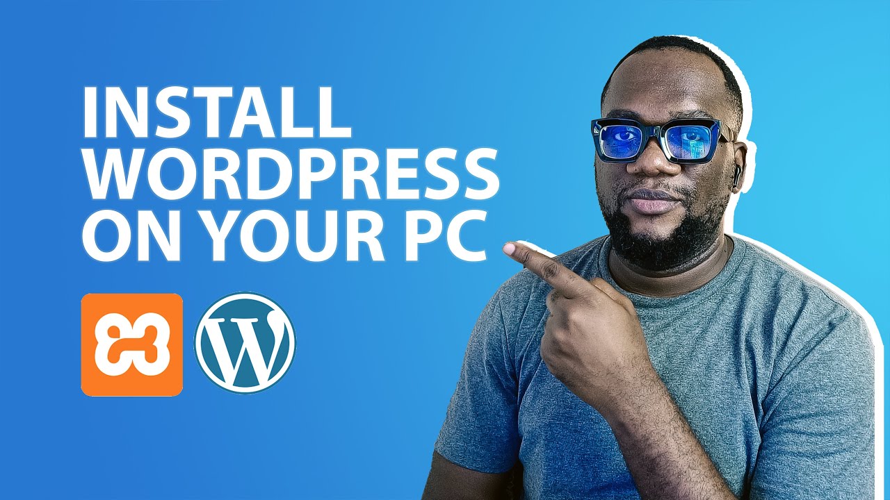 How To Install WordPress On Your PC Using XAMPP YouTube How To Install WordPress On Your PC Using XAMPP YouTube